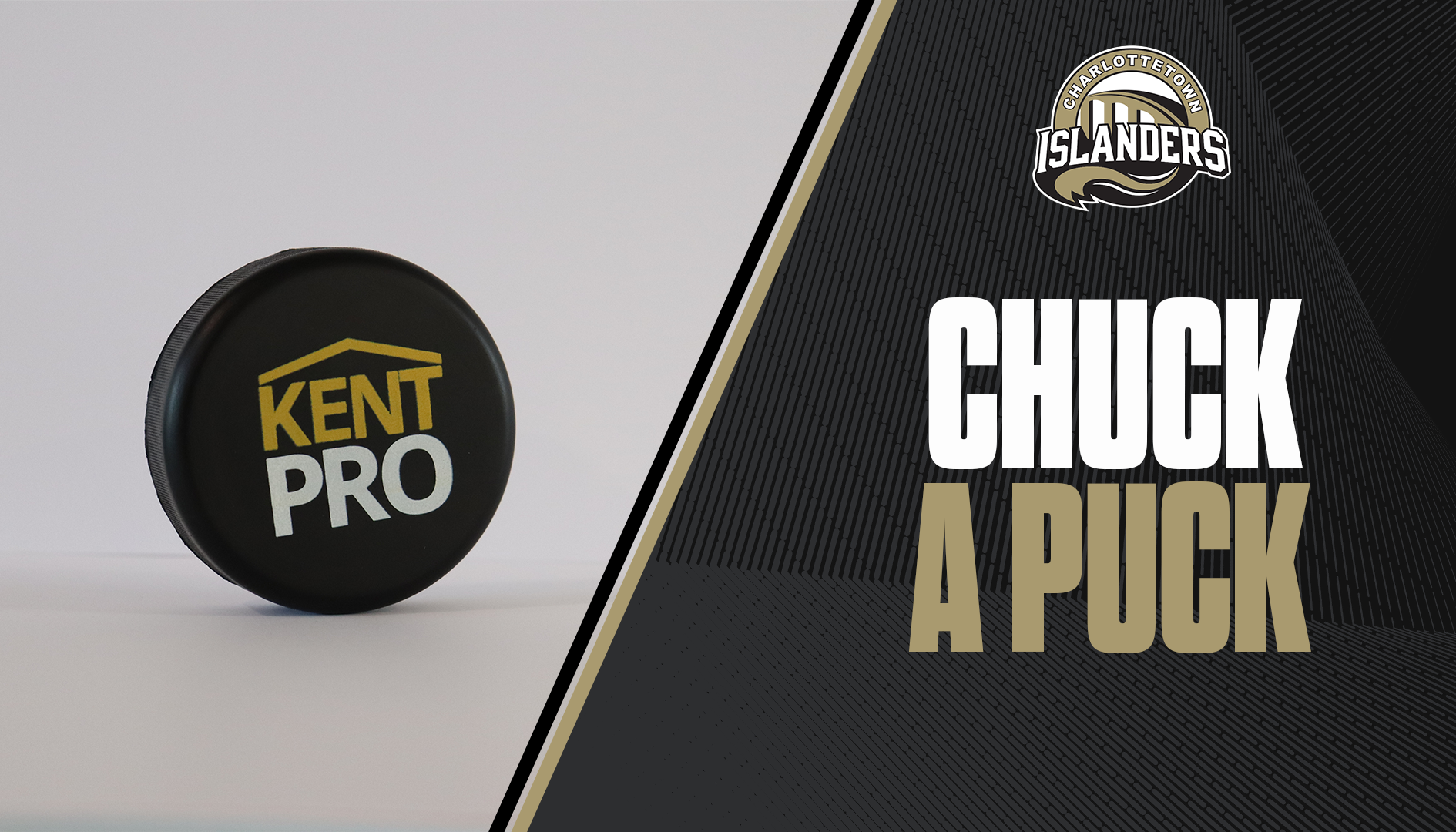 Kent Pro Chuck A Puck - Charlottetown Islanders
