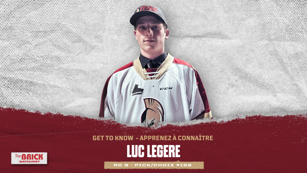 2023 Draft profile - Luc Legere - Titan d'Acadie-Bathurst
